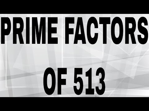 PRIME FACTORS OF 513