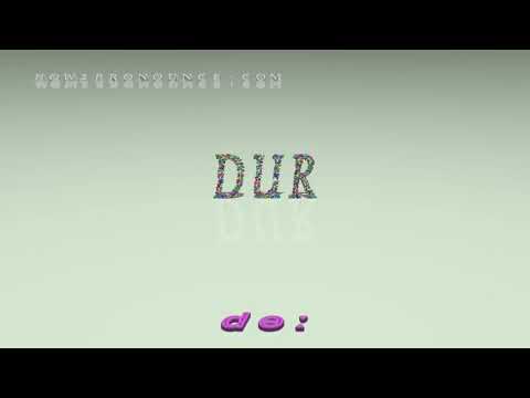 dur - pronunciation + Examples in sentences and phrases