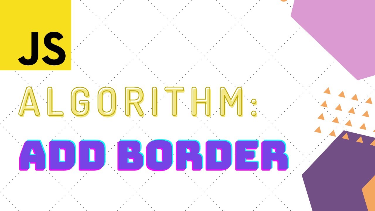 Javascript Algorithm Training Camp - Add Border to Picture