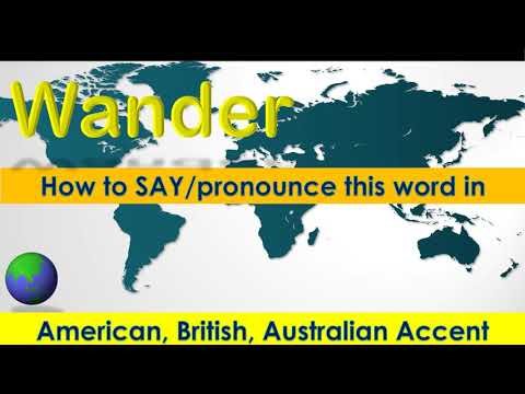 Wander - How to Pronounce Wander in British Accent, Australian Accent and American Accent