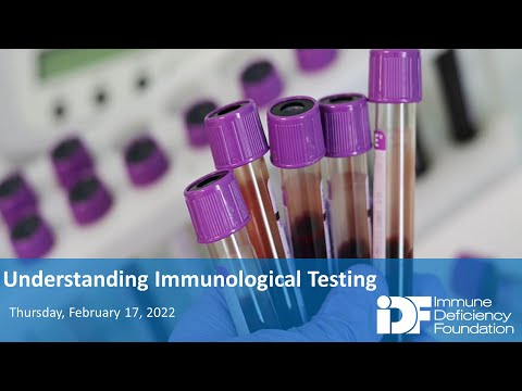 Understanding Immunological Testing: An IDF Forum, February 17, 2022