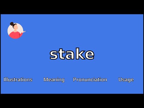 STAKE - Meaning and Pronunciation