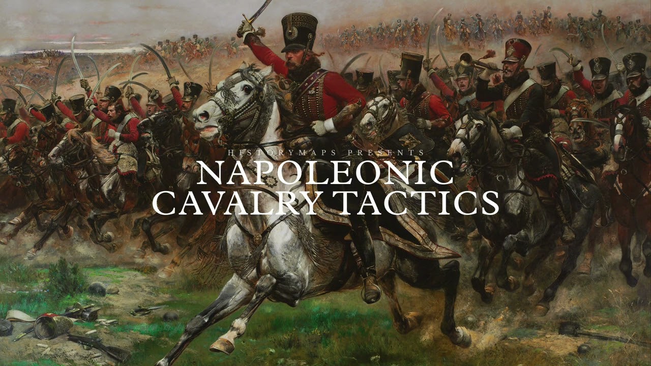 HistoryMaps presents: Napoleonic Cavalry Tactics