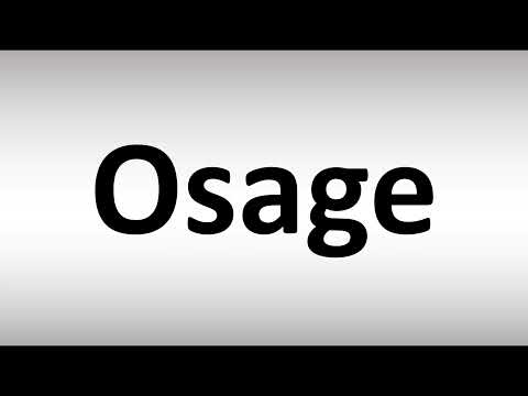 How to Pronounce Osage