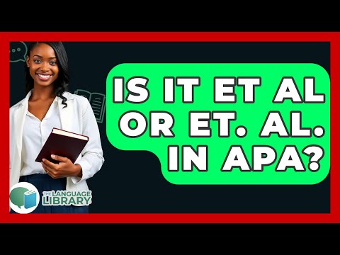 Is It Et Al Or Et. Al. In APA? - The Language Library