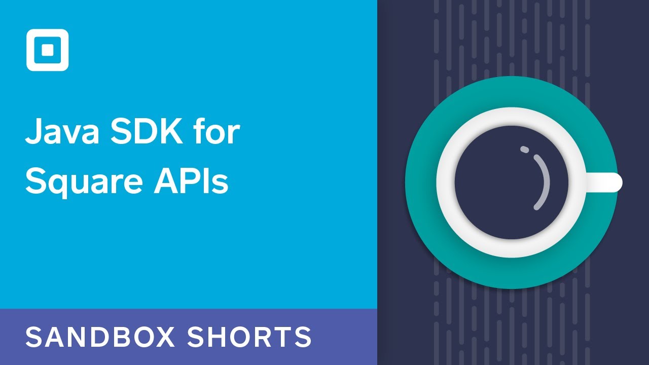 Sandbox Short: Java SDK for Square APIs