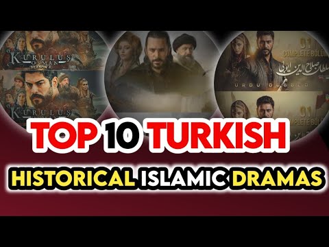 Top 10 Turkish Drama In English - Historical Turkish Drama - Islamic Drama Turkish