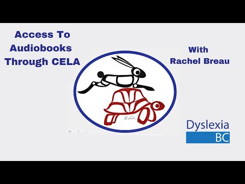 Audiobook Access from CELA in BC, with Rachel Breau (CELA) and Cathy McMillan (Dyslexia BC)