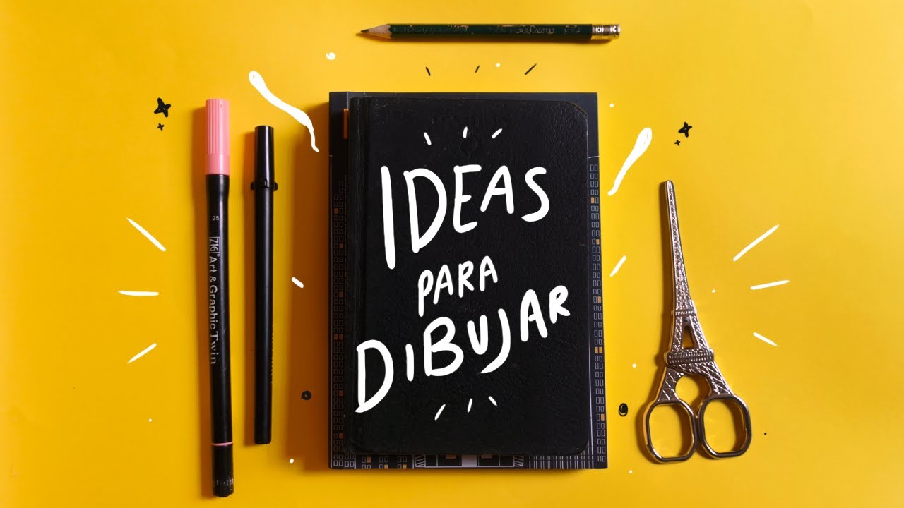 Ideas para DIBUJAR! - Andreaga