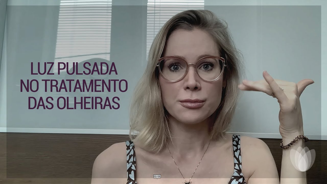Luz Pulsada no tratamento da olheiras - Dra. Gabriela Schaefer - Dermatologista