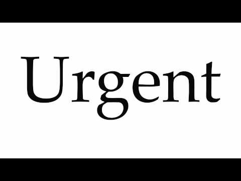 How to Pronounce Urgent