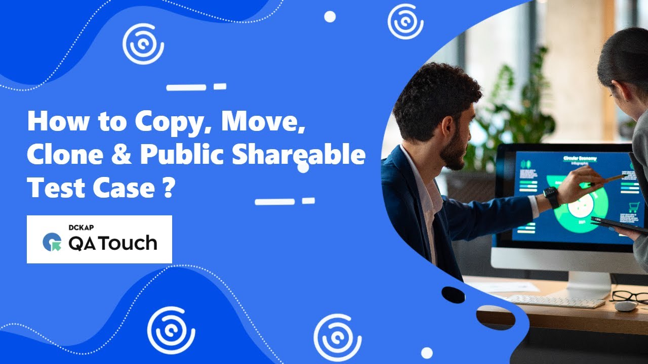 How to Copy, Move, Clone and share the test cases in QA Touch?