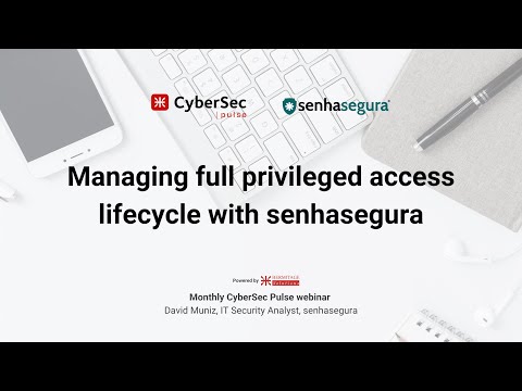 Managing full privileged access lifecycle with senhasegura