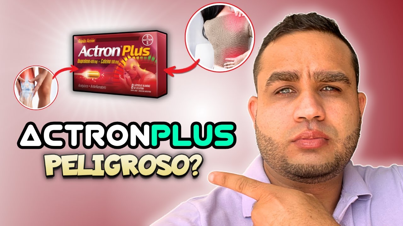 ACTRON PLUS 400 600 IBUPROFENO PARA QUE SIRVE | DEBES SABER ESTO!