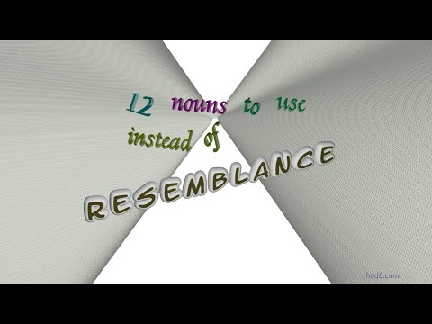 resemblance - 12 nouns which mean resemblance (sentence examples)