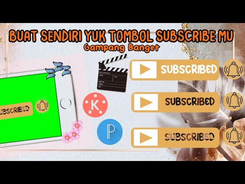 BUAT YOUTUBER PEMULA .. Ini Cara Mudah Membuat Tombol Subscribe Sendiri dengan Mudah