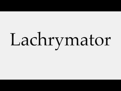 How to Pronounce Lachrymator