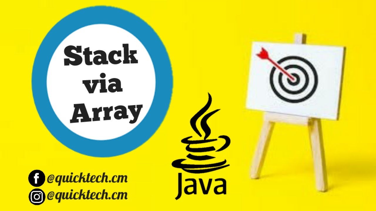Stack via Array  | Data Structure | Java Language | Quick Tech