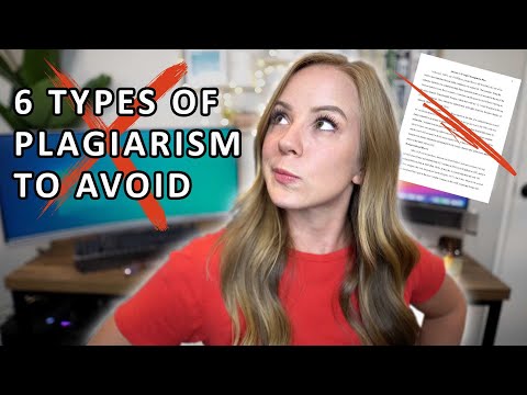Plagiarism: 6 different types of plagiarism to AVOID