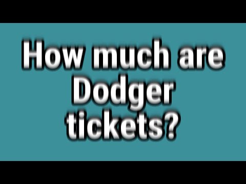 How much are Dodger tickets?