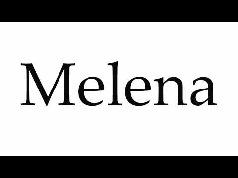 How to Pronounce Melena