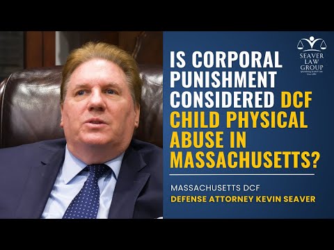 Is Corporal Punishment Considered DCF Child Physical Abuse in Massachusetts?