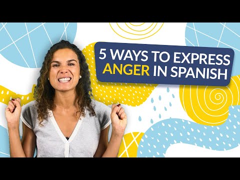 5 Ways to Express Anger in Spanish