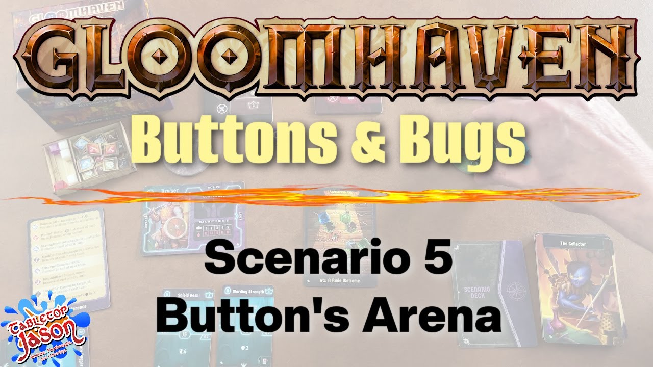 Gloomhaven Buttons and Bugs: Scenario 5 Button's Arena