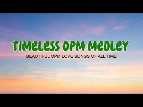 BEAUTIFUL OPM LOVE SONGS OF ALL TIME | Pampatulog Love Songs - ENGLISH LOVE SONGS PLAYLIST [2024]