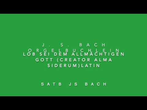 61 Creator Of The Stars of Night (Creator Alma Siderum SATB setting by J S Bach)