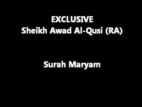 Sheikh Awad Al Qusi Surah Maryam No 3