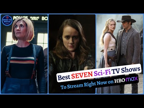 Top SEVEN Best Sci-Fi TV Shows To Stream Right Now on HBO Max