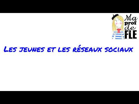 Les jeunes et les réseaux sociaux: Entraînement à la compréhension ...
