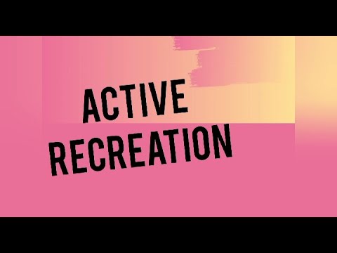 ACTIVE RECREATION