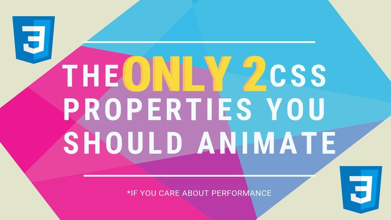 The Only 2 CSS Properties You Should Animate *