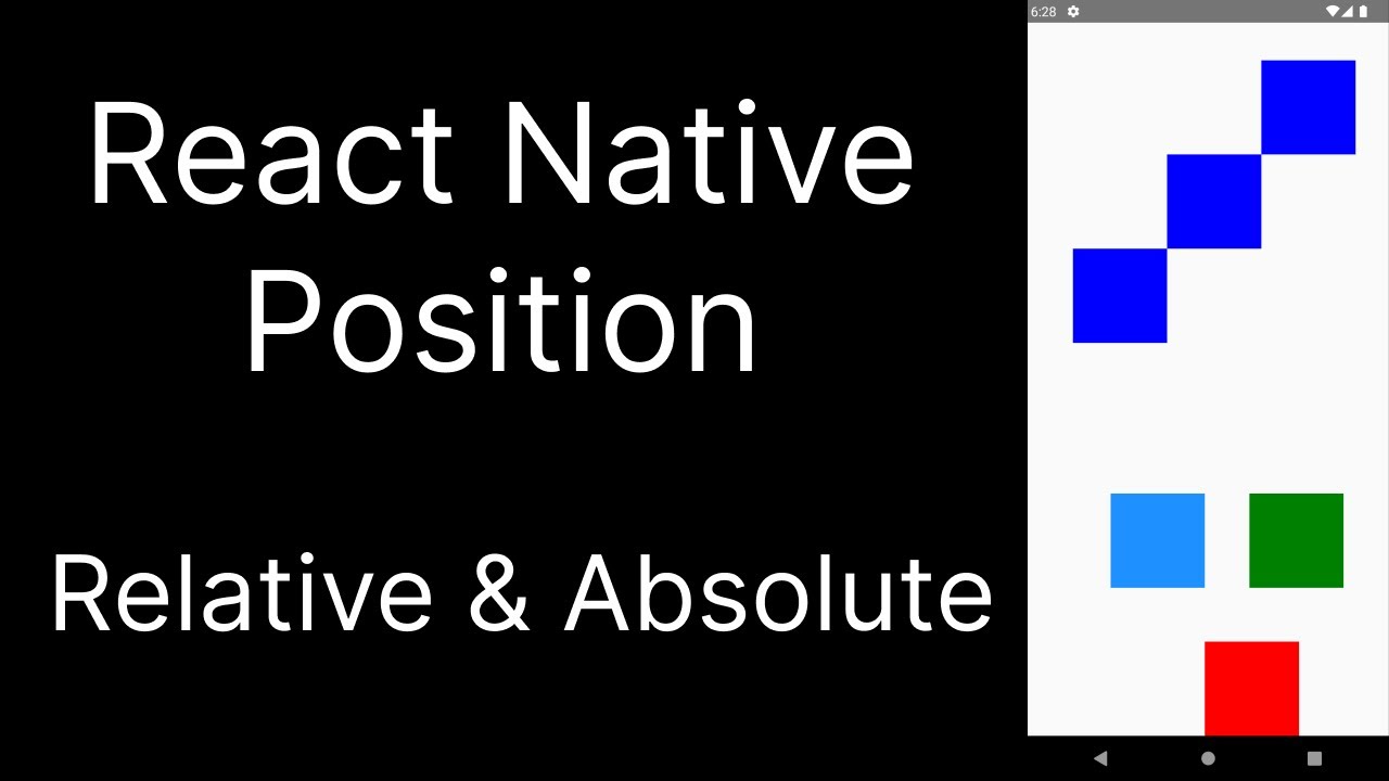 Position Absolute and Relative in React Native: Explained and Demystified