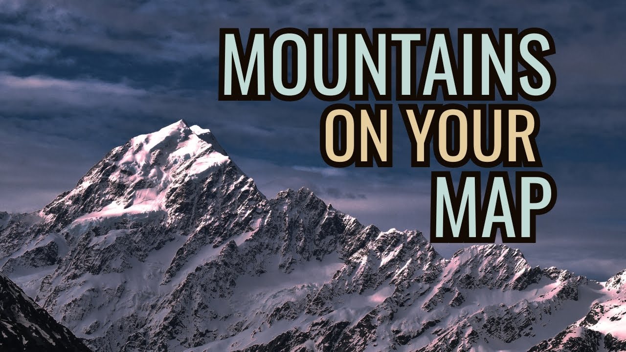 Putting Mountains on your Map - Worldbuilding Course