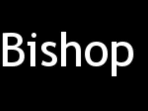 How to Pronounce Bishop