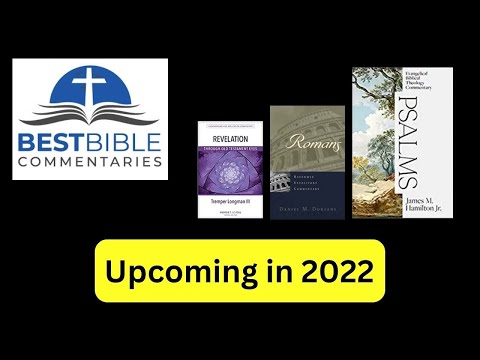 2022 NEW RELEASES: Bible Commentaries That Will Be Published Next Year