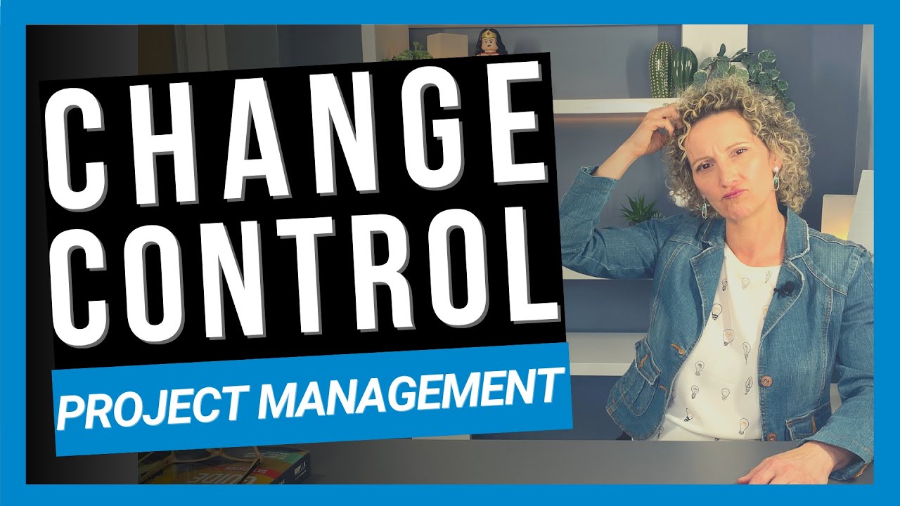 Understanding Change Control in Project Management | Galaxy.ai