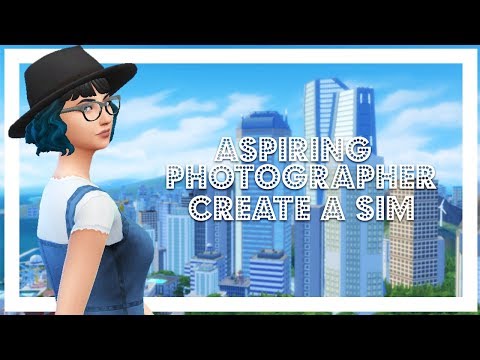 ASPIRING PHOTOGRAPHER | The Sims 4: Create a Sim