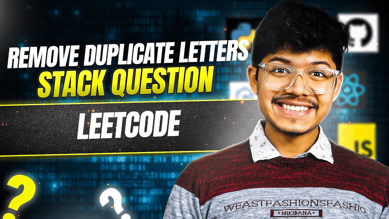 316. Remove Duplicate Letters | Day 015 | Stack