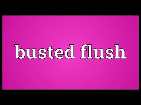 Busted flush Meaning