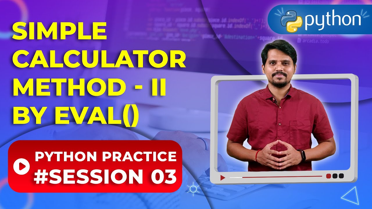 Create Calculator using Eval() in Python - Method - 2 | Python Practice 3 | Newtum Solutions