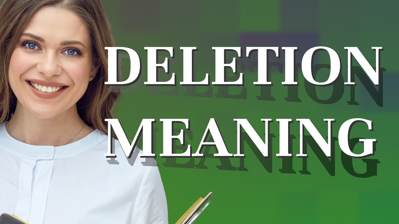Deletion | meaning of Deletion