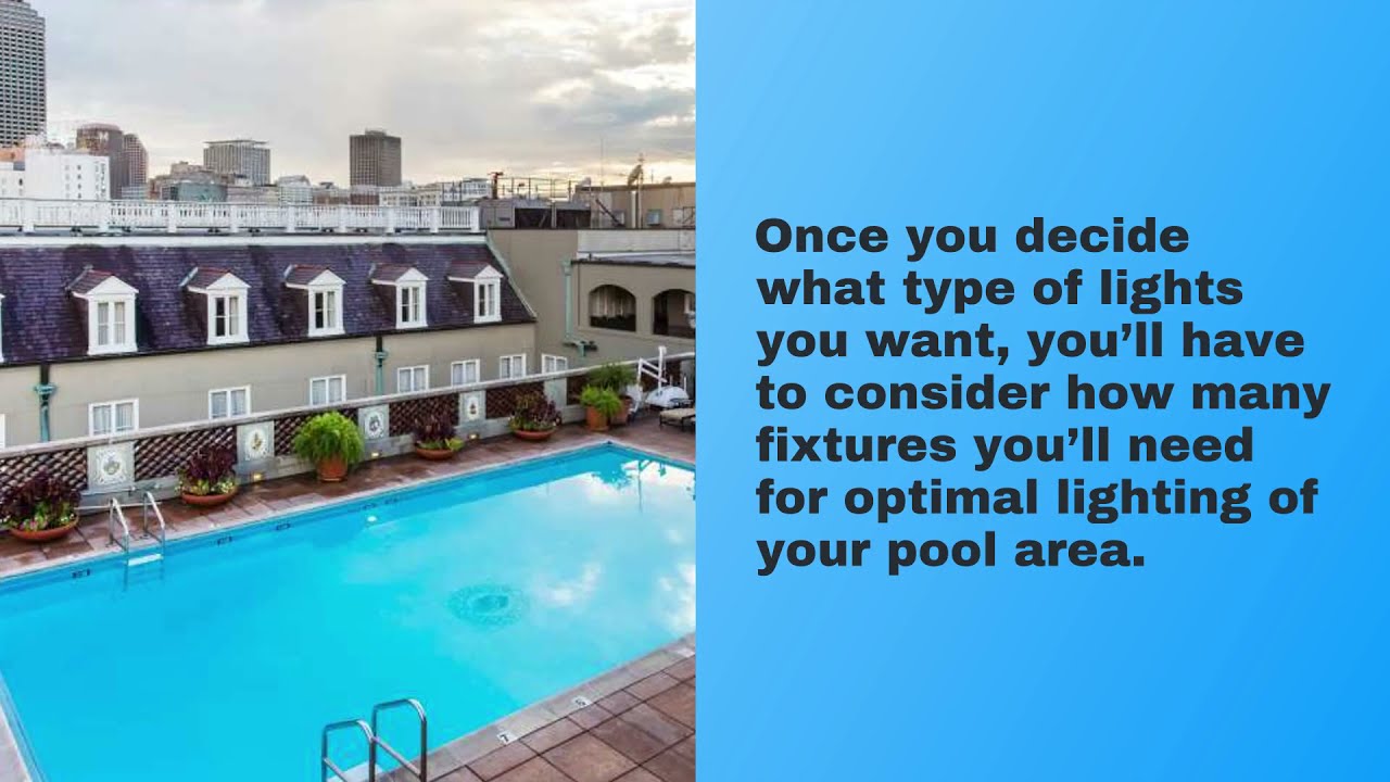 Swimming Pool Contractor The Woodlands - Tips for Selecting Best Pool Lighting