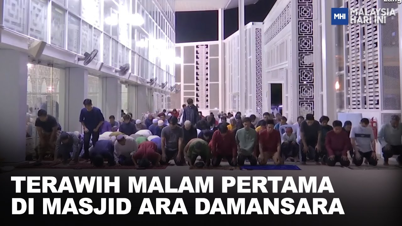 Terawih Malam Pertama Di Masjid Ara Damansara | MHI (24 Mac 2023)