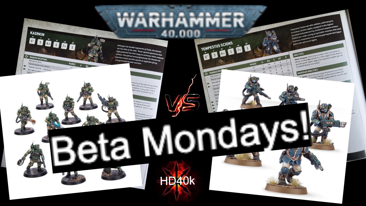 Kasrkin Vs Tempestus Scions Review on Beta Mondays!