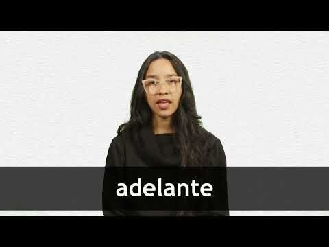 English Translation of “ADELANTE” | Collins Spanish-English Dictionary