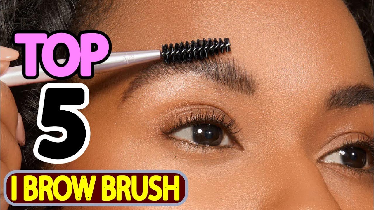 Top 5 Eyebrow Brushes: The Ultimate Guide to Perfect Brows!